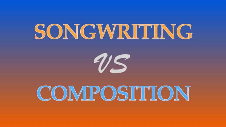 Songwriting vs Composition: What Is The Difference?